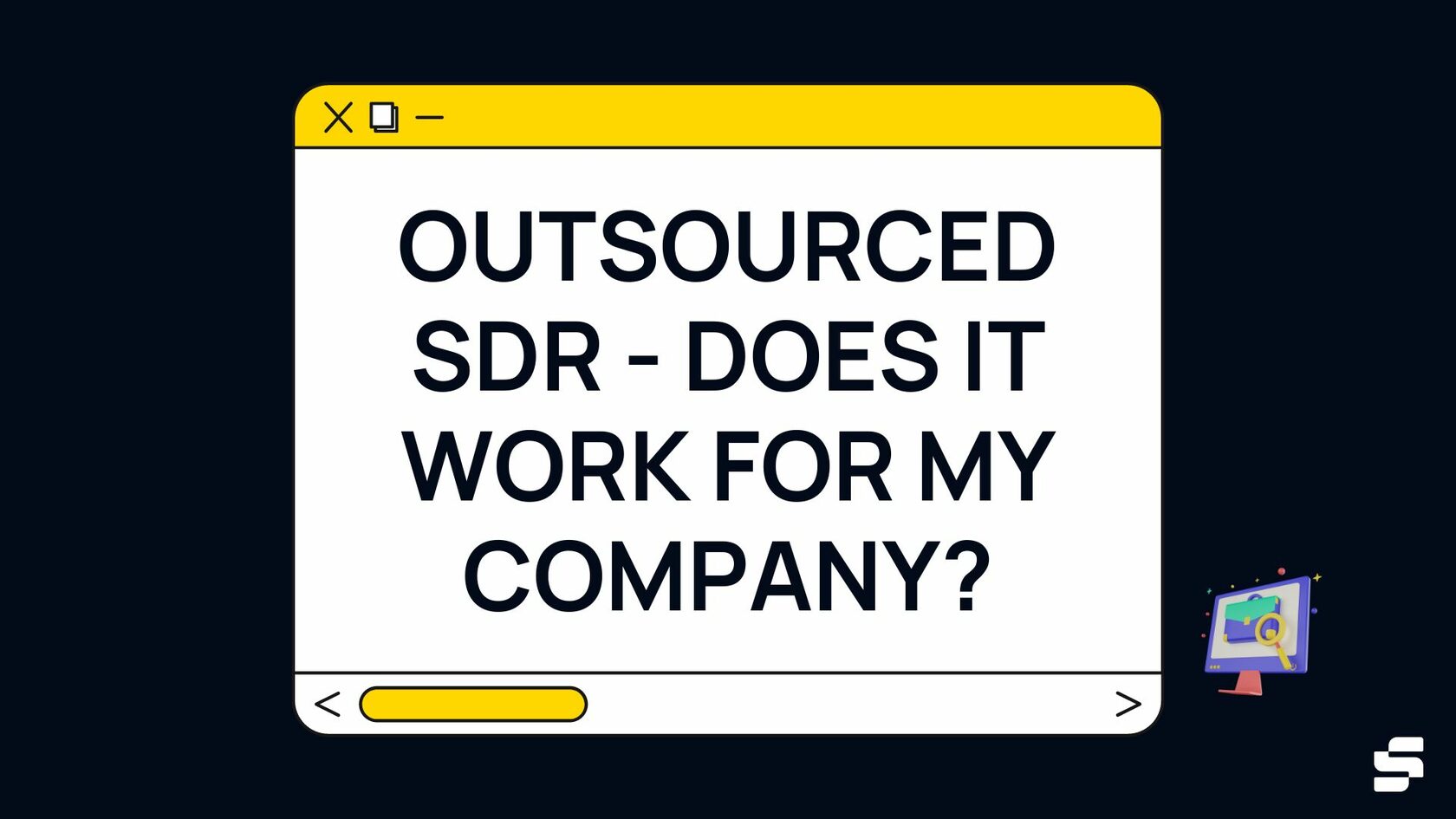 Outsourced SDR - Does it Work For My Company?