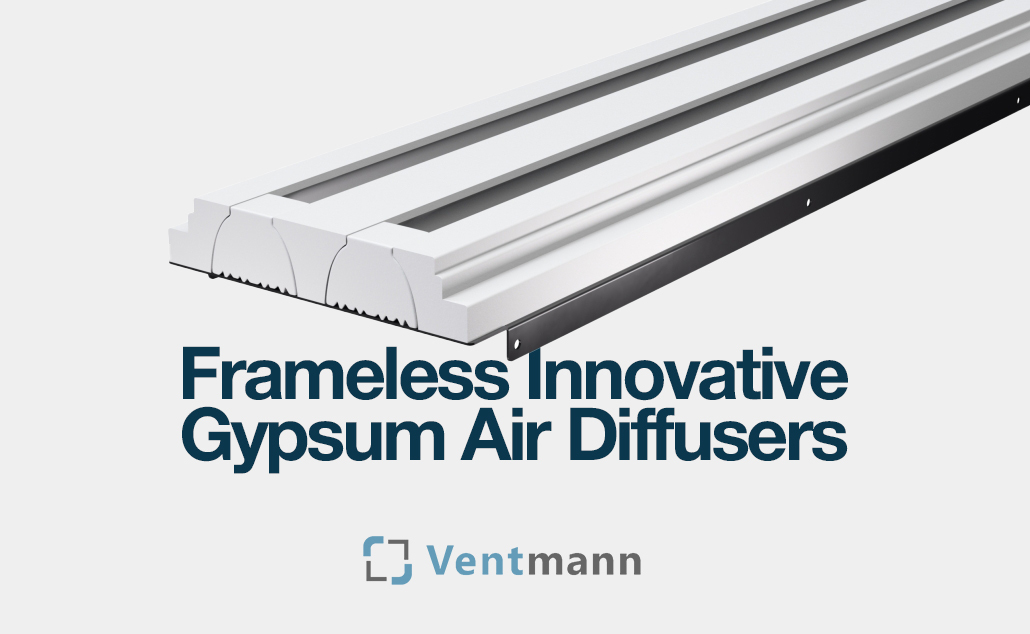 Ventmann — Frameless Innovative Gypsum Air Diffusers
