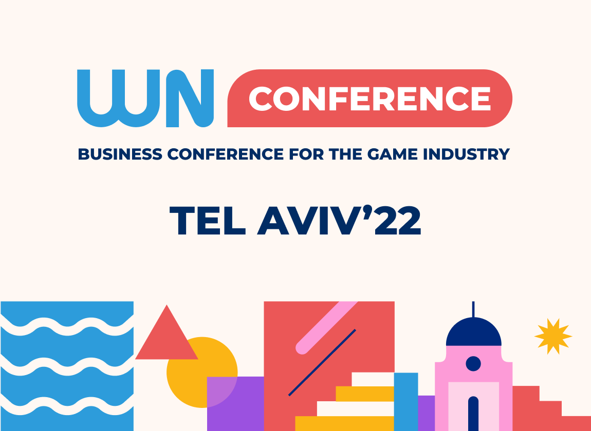 WN Conference Tel Aviv'22. Business conference for the game industry ...